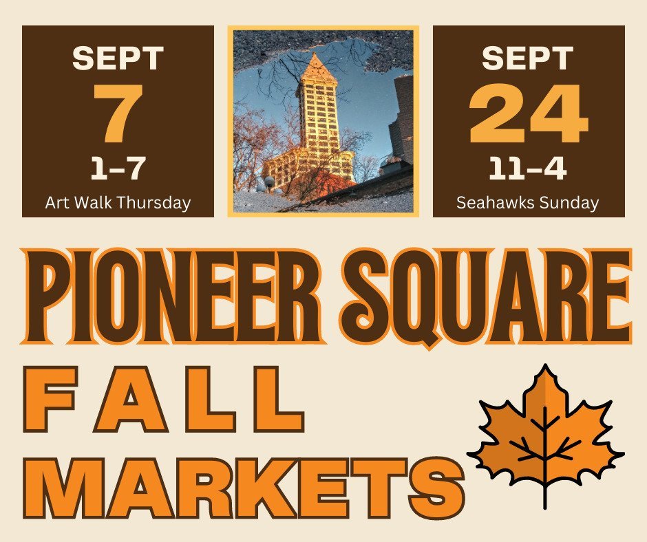 Pioneer Square Summer Market Returns for September Art Walk and Fall ...